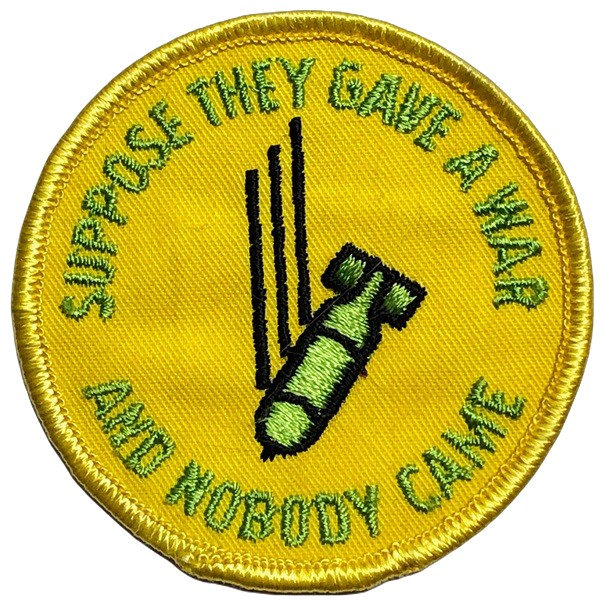60s Gave War Nobody Came Patch | Vintage Collectibles Store