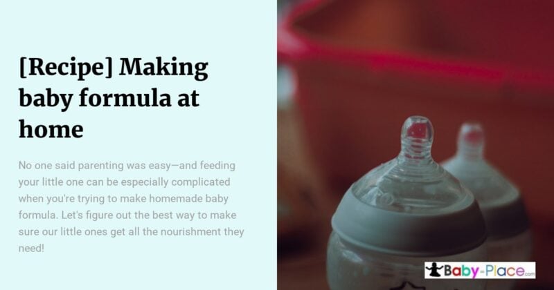 [Recipe] Making baby formula at home