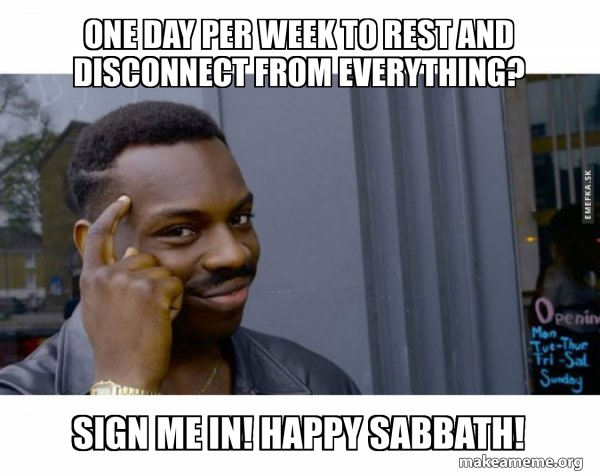 Happy Sabbath Memes That Will Brighten Your Day