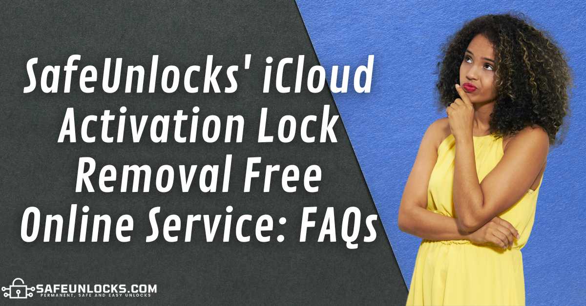 Free iCloud unlock service with SafeUnlocks 100% Online