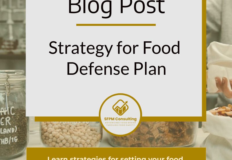 Strategy for Food Defense Plan | SFPM Consulting