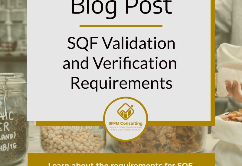 Validation and Verification Requirements for SQF 9.0 |SFPM Consulting