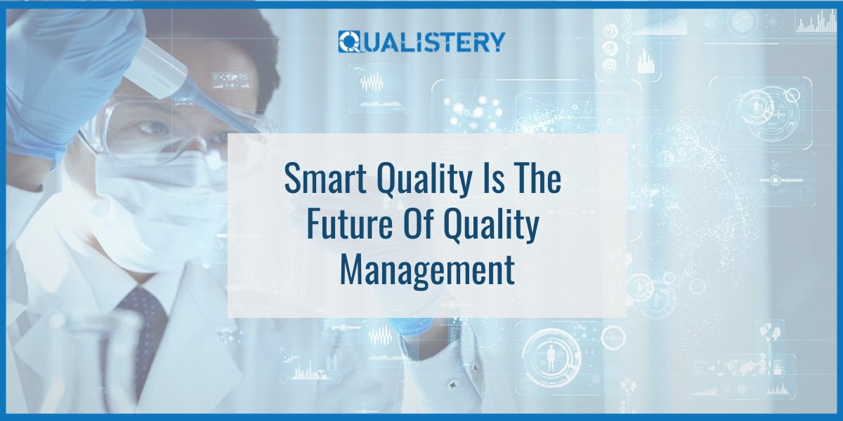 Smart Quality Is The Future Of Quality Management - Live Online GMP ...