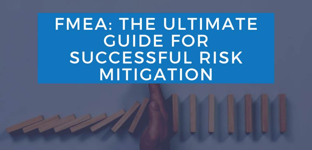 FMEA: The Ultimate Guide for Successful Risk Mitigation - Live Online ...