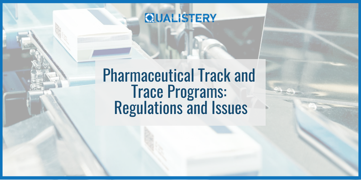 Pharmaceutical Track and Trace Programs: Regulations and Issues - Live ...