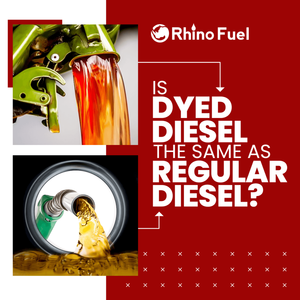 Dyed Diesel vs. Regular Diesel: Unraveling the Difference