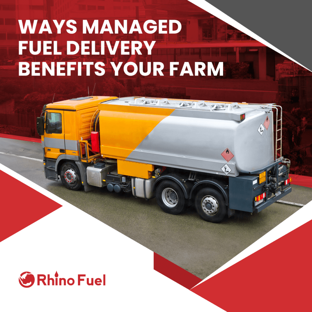 Ways Managed Fuel Delivery Benefits Your Farm