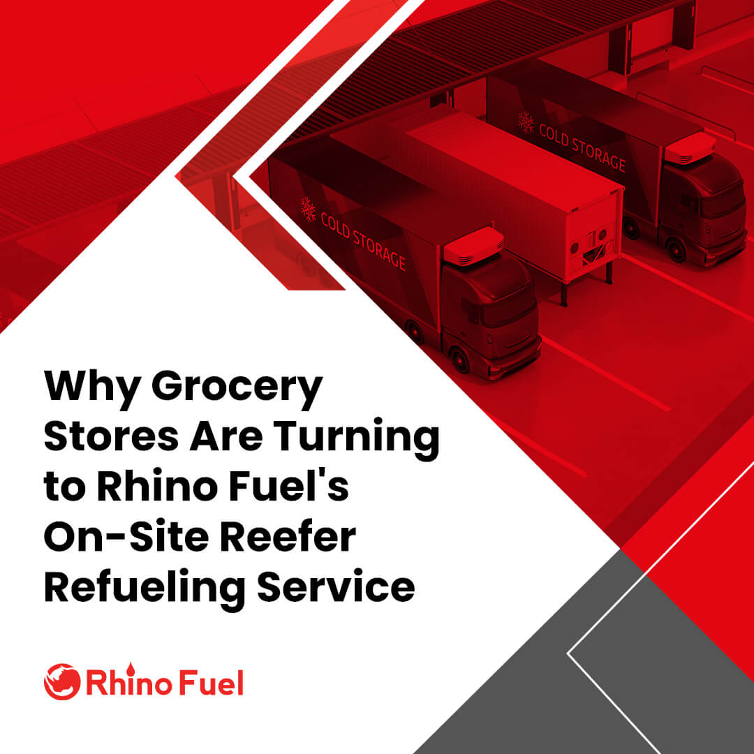Why Grocery Stores Are Turning to Reefer Refueling Services