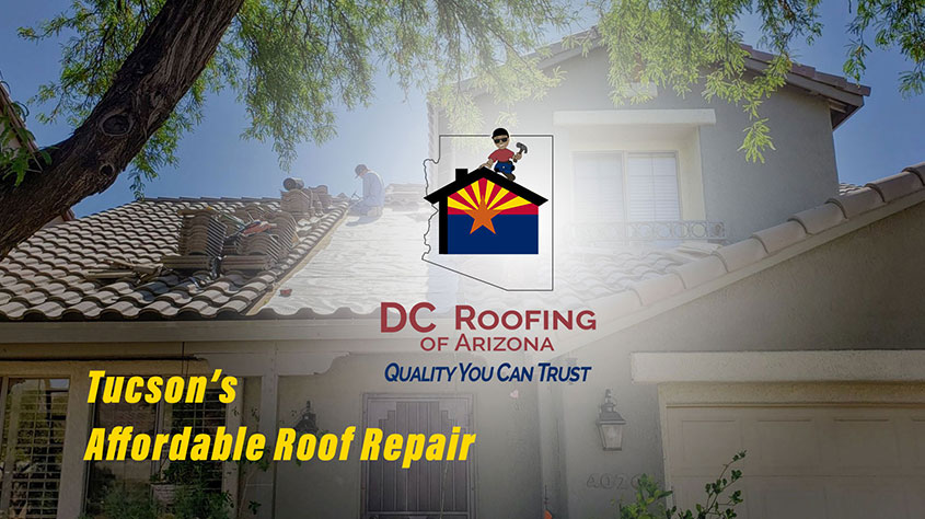 Tucson's Best Roofing Contractor | DC Roofing of Arizona
