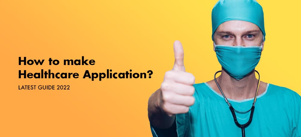 9 Step To Make Healthcare Application | Types Of Healthcare App