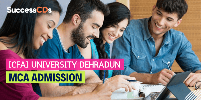 ICFAI University Dehradun MCA Admission 2023 Dates, Application Form