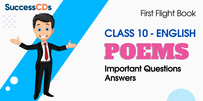 Class 10 English Poems Important Questions Answers