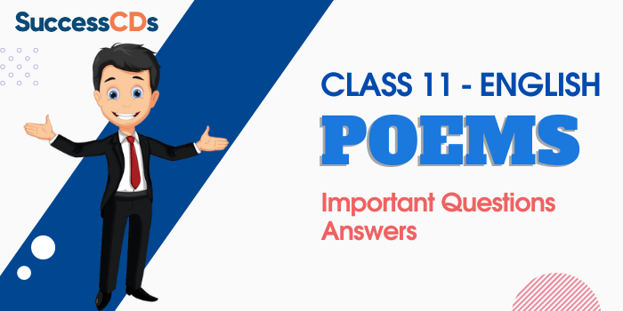 Class 11 English Poems Important Questions Answers