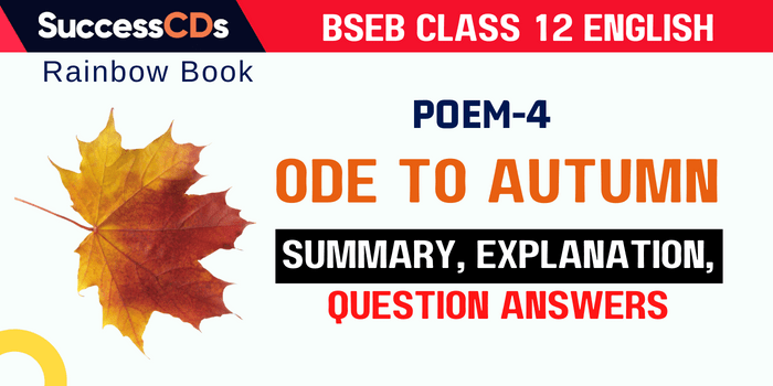 Ode To Autumn Summary, Explanation, Question Answers