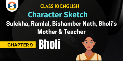 Character Sketch of Bholi, Ramlal, Bishamber Nath, Bholi's Mother, Teacher