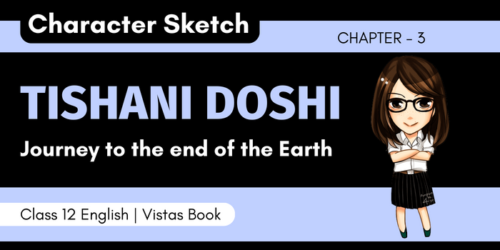 Character Sketch of Tishani Doshi | Journey to the end of the Earth