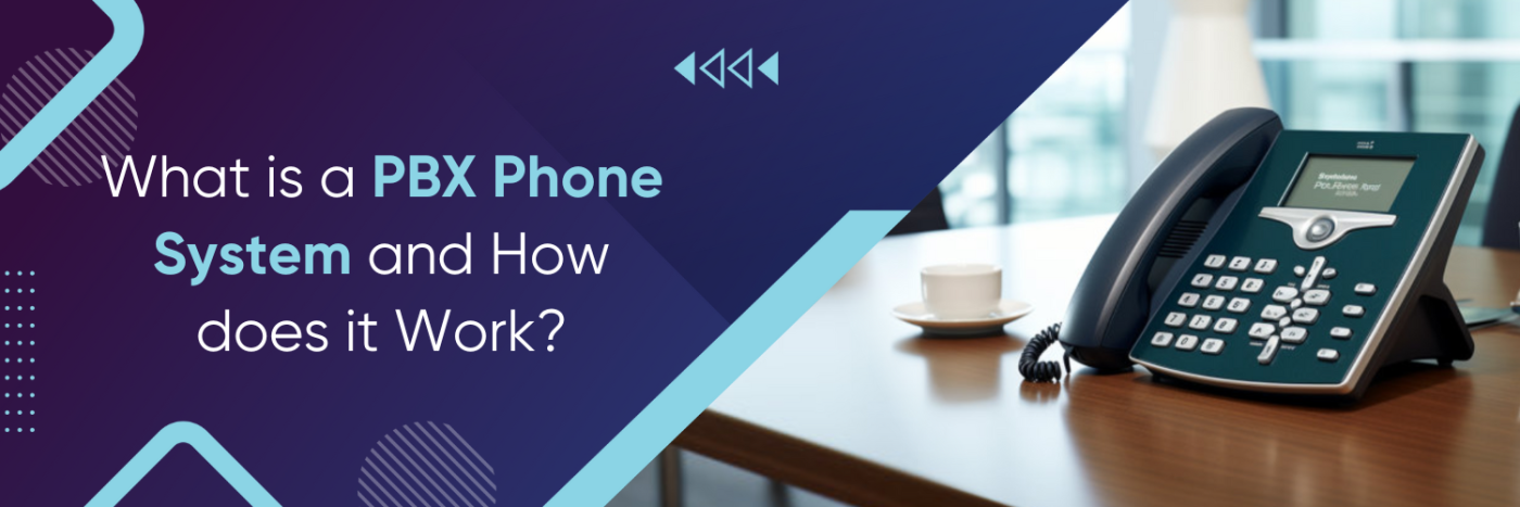 What is a PBX Phone System and How Does it Work?